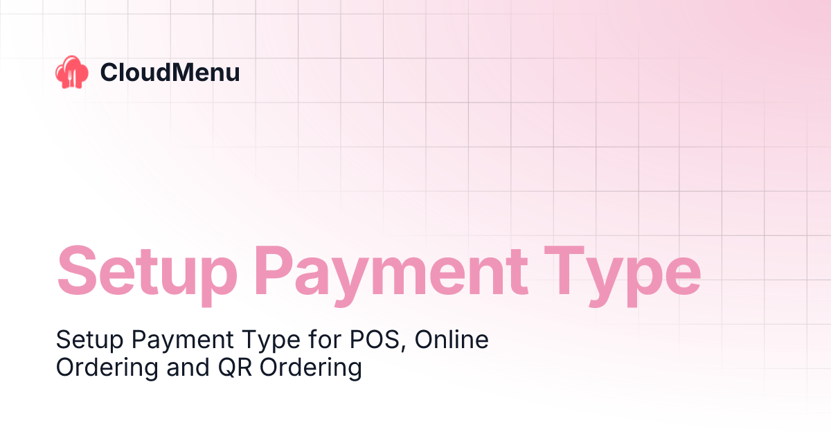 Setup Payment Type | CloudMenu