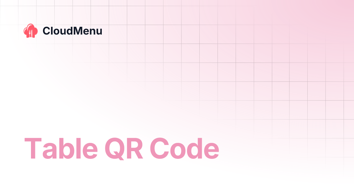 Table QR Code | CloudMenu